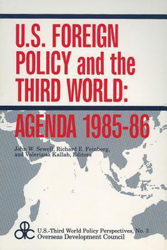 U.S. Foreign Policy and the Third World, Richard E. Feinberg ...
