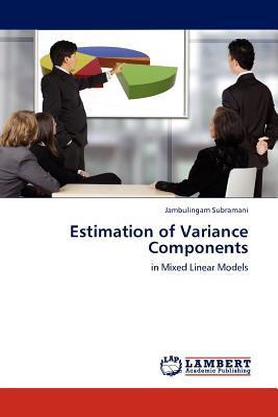 Estimation of Variance Components | 9783845429687 | Jambulingam Subramani | Boeken | bol