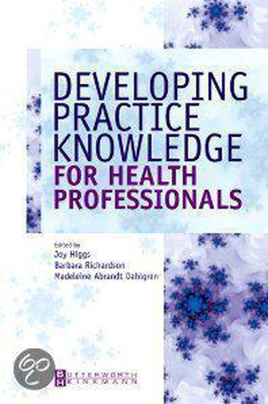 Developing Practice Knowledge for Health Professionals | 9780750654296 ...