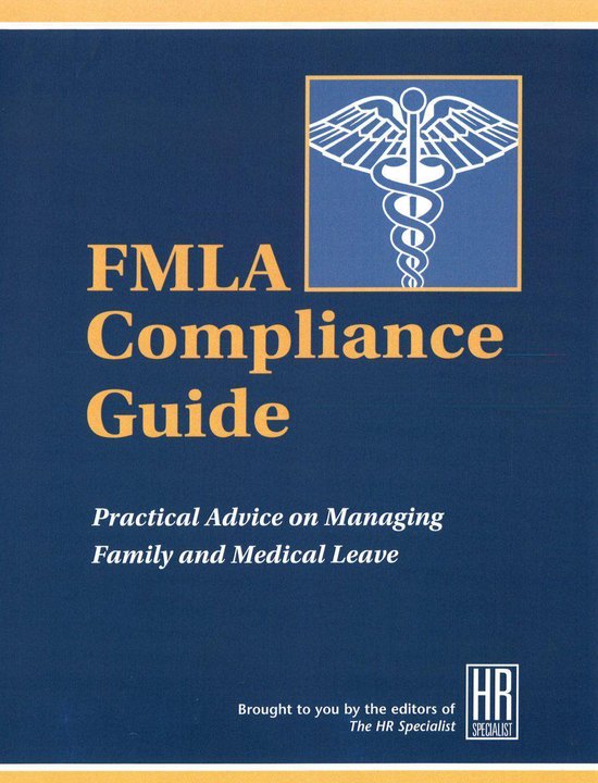 FMLA Compliance Guide (ebook), Business Management Daily | 9781626758155 | Boeken | bol