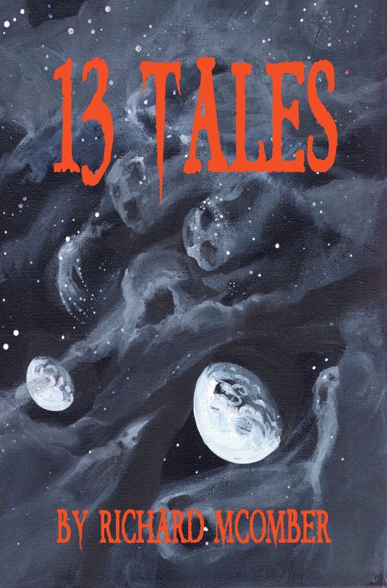 13 Tales (ebook), Richard Mcomber | 9780595771769 | Boeken | bol.com