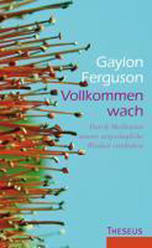 Vollkommen wach, Gaylon Ferguson | 9783899013450 | Boeken | bol.com