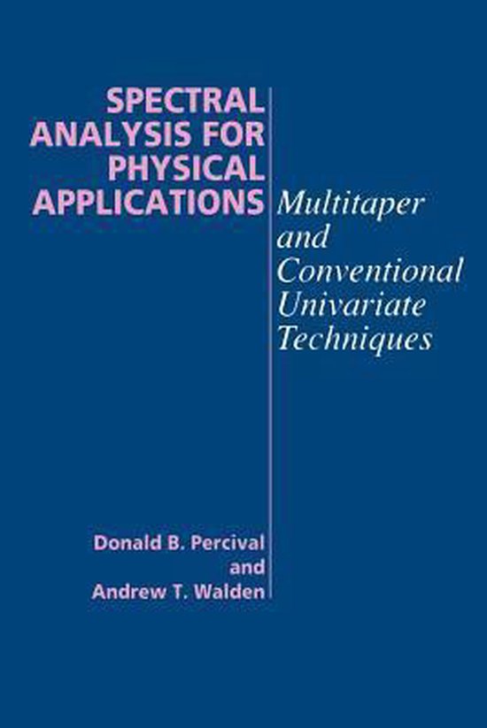Spectral Analysis for Physical Applications, Donald B. Percival ...