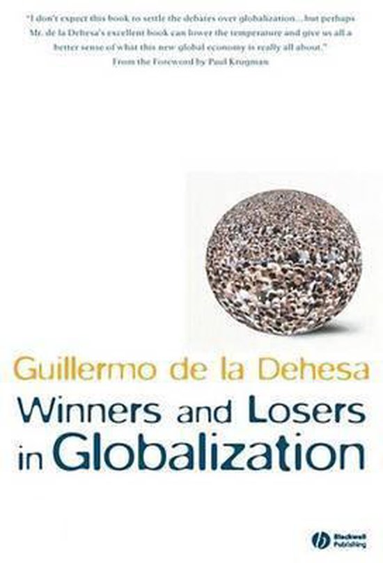 Winners and Losers in Globalization (ebook), Dehesa, Guillermo de la | 9781405142625 |... | bol.com