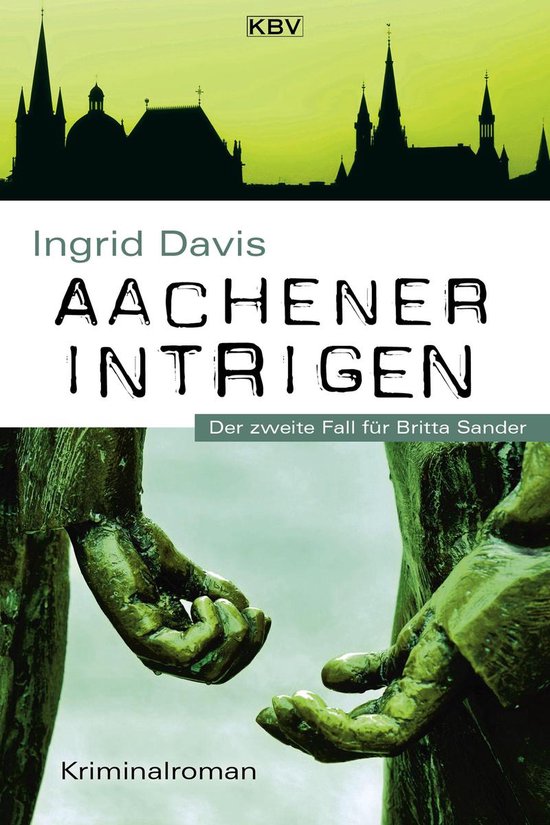 Britta Sander 2 - Aachener Intrigen (ebook), Ingrid Davis ...