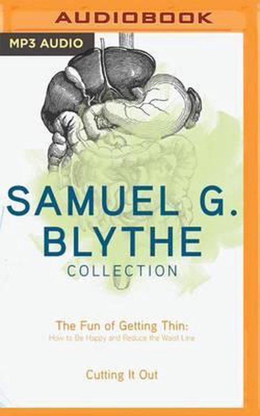 Samuel G. Blythe Collection, Samuel George Blythe | 9781531883850 ...