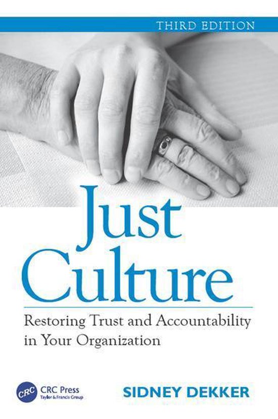 Just Culture (ebook), Dekker, Sidney (Griffith University, Nathan ...