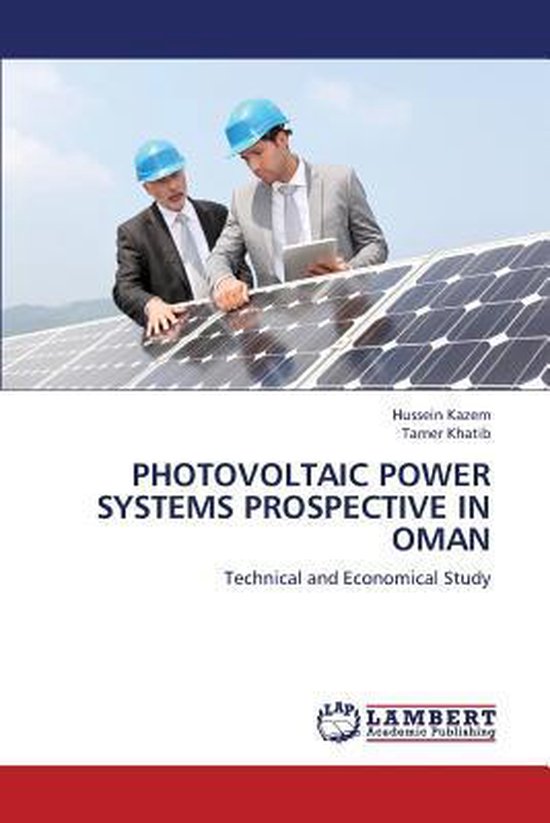 Photovoltaic Power Systems Prospective in Oman, Kazem Hussein ...