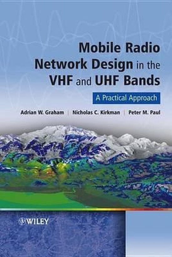 Mobile Radio Network Design in the VHF and UHF Bands (ebook), AW Graham ...