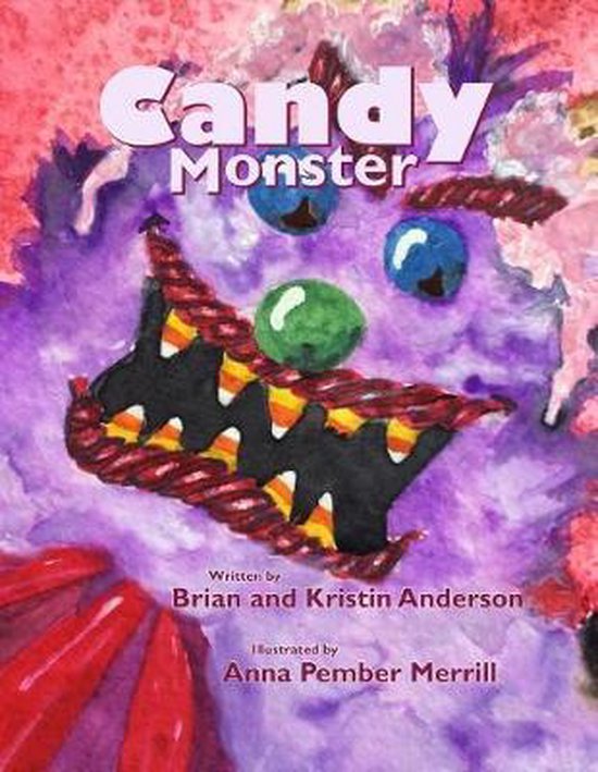 Candy Monster- Candy Monster, Brian Anderson | 9780692839065 | Boeken ...