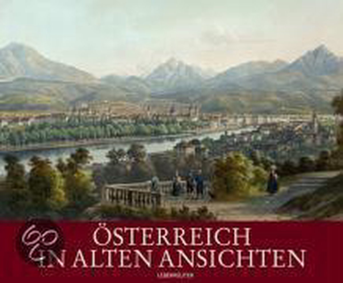 Österreich in alten Ansichten, Ulla Fischer-Westhauser | 9783800071340 ...