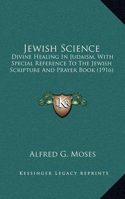 Jewish Science, Alfred Geiger Moses | 9781164854890 | Boeken | bol.com