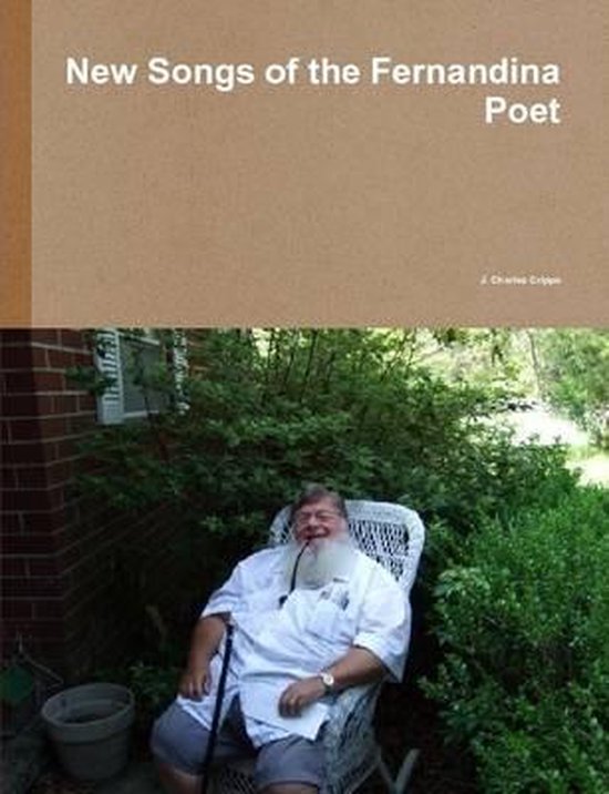 New Songs of the Fernandina Poet, J. Charles Cripps | 9781304140449 ...