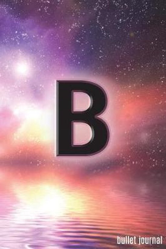 B Bullet Journal, Bullet Journals | 9781723270598 | Boeken | bol.com