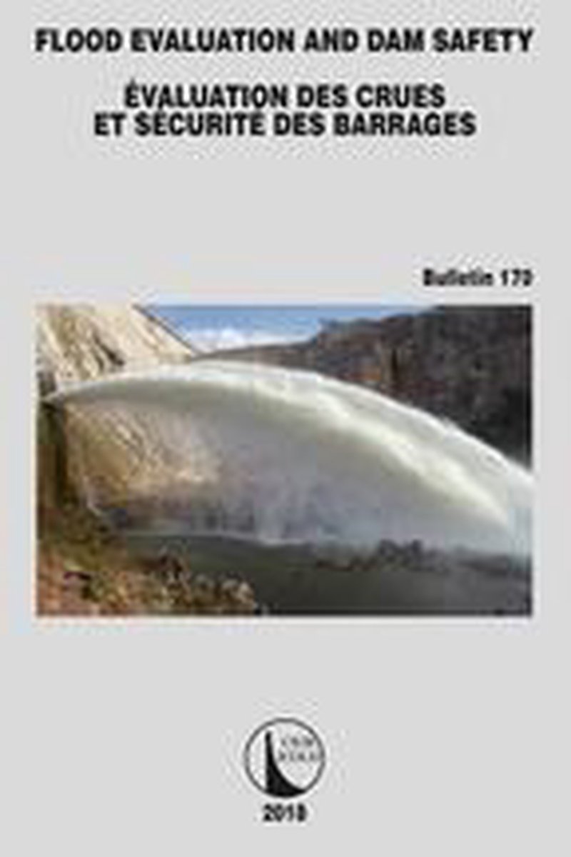 ICOLD Bulletins Series 170 - Flood Evaluation and Dam Safety (ebook ...