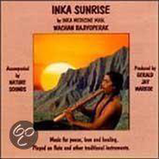 Inka Sunrise, Wachan Bajiyoperak | CD (album) | Muziek | bol.com