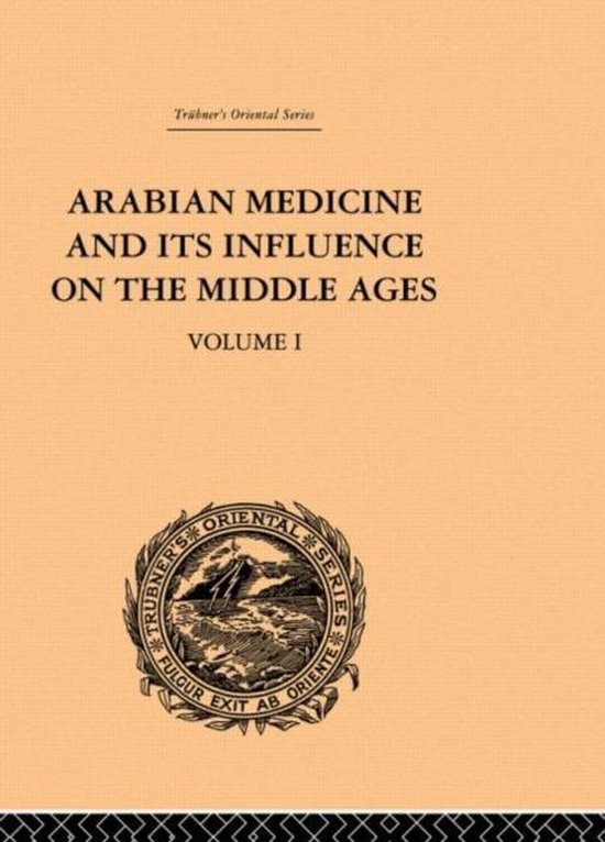 Arabian Medicine And Its Influence On The Middle Ages | 9780415244626 ...
