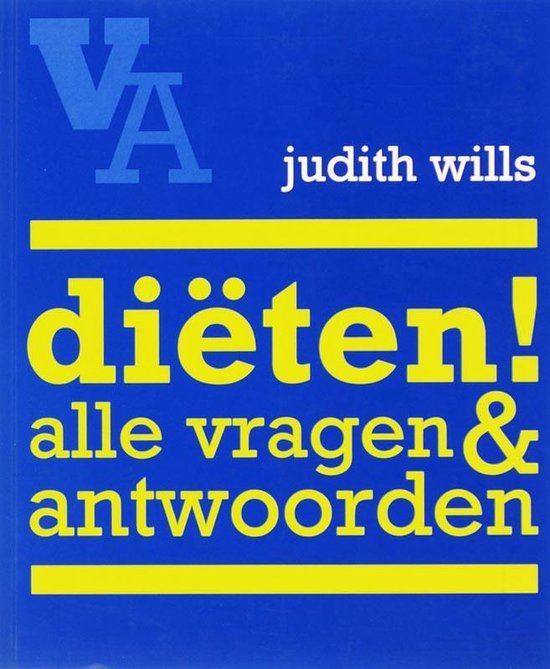 Dieten, Alle Vragen & Antwoorden, Judith Wills | 9789021508658 | Boeken ...