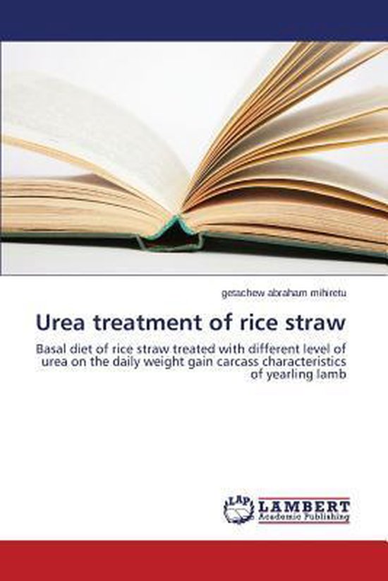 Urea treatment of rice straw | 9783659220210 | Mihiretu Getachew ...