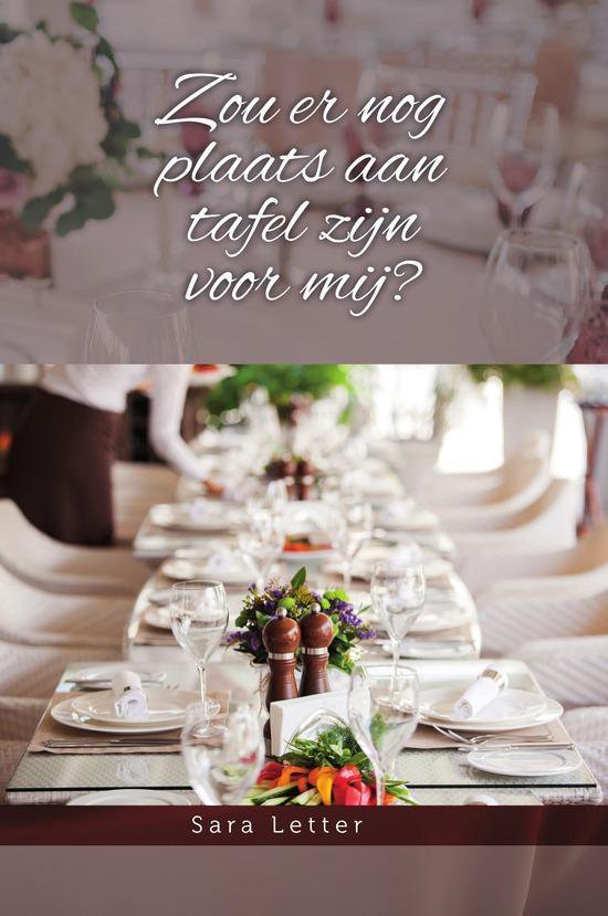 Zou er nog plaats aan tafel zijn voor mij?, Sara Letter | 9789086030996 | Boeken | bol