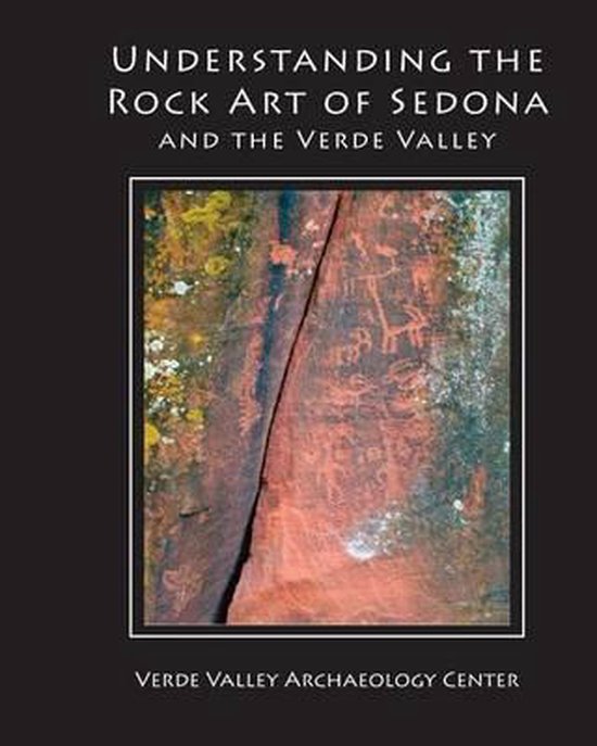 Understanding the Rock Art of Sedona, Kenneth J Zoll | 9780982037843 ...