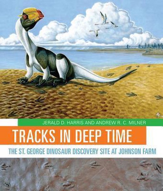 Tracks in Deep Time | 9781607814375 | Jerald D. Harris | Boeken | bol.com
