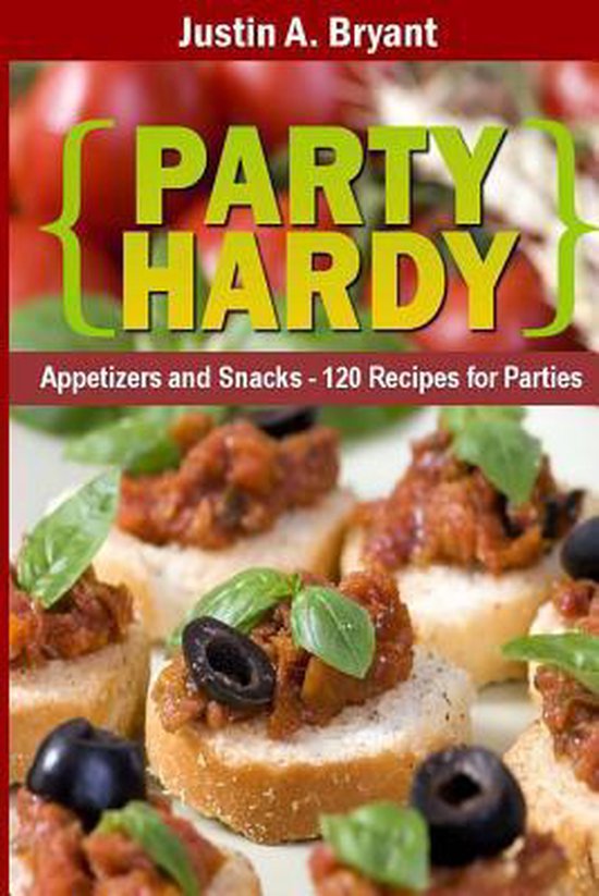 Party Hardy, Justin Bryant | 9781481998956 | Boeken | bol.com