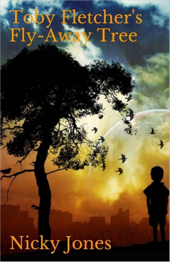Toby Fletcher's Fly-Away Tree (ebook), Nicky Jones | 9781782997986 ...