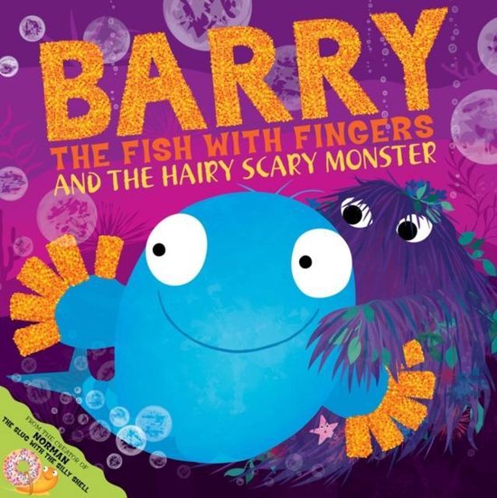 Barry the Fish with Fingers and the Hairy Scary Monster, Sue Hendra ...