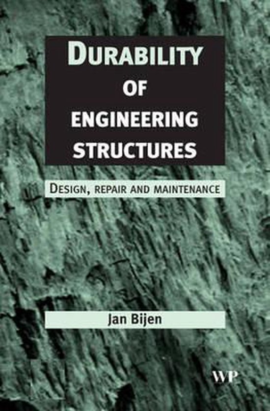 Durability of Engineering Structures | 9781855736955 | J Bijen | Boeken ...