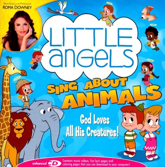 Little Angels Sing About Animals: God Loves All His Creatures!, Little ...