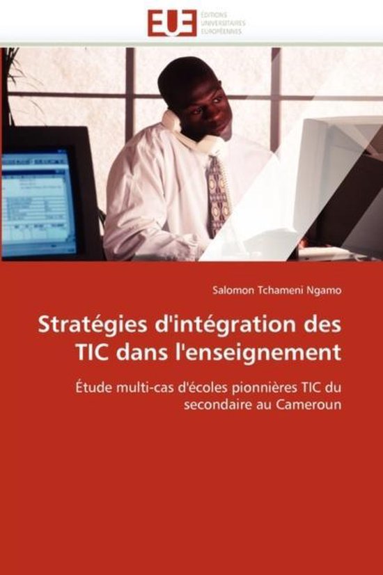 Strat gies d'Int gration Des Tic Dans l'Enseignement, Ngamo-S ...