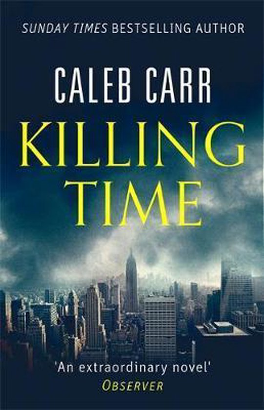 Killing Time, Caleb Carr | 9780751569278 | Boeken | bol.com