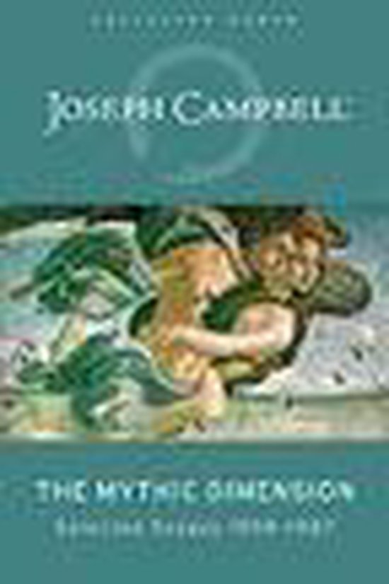 The Mythic Dimension - "Comparative Mythology" (ebook), Joseph Campbell ...