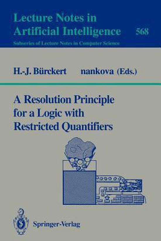 A Resolution Principle for a Logic with Restricted Quantifiers ...