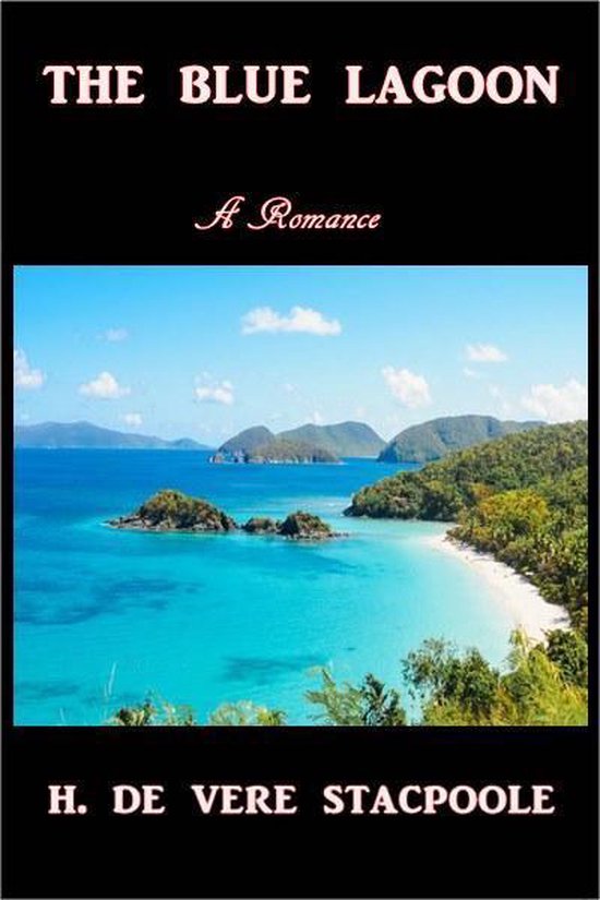 The Blue Lagoon (ebook), Henry De Vere Stacpoole | 1230002035284 ...