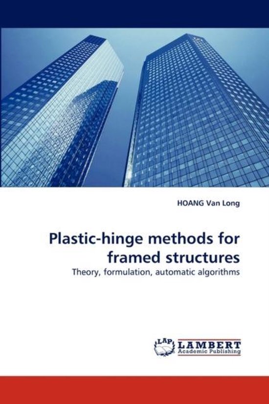 Plastic-hinge methods for framed structures | 9783838389646 | Hoang Van ...