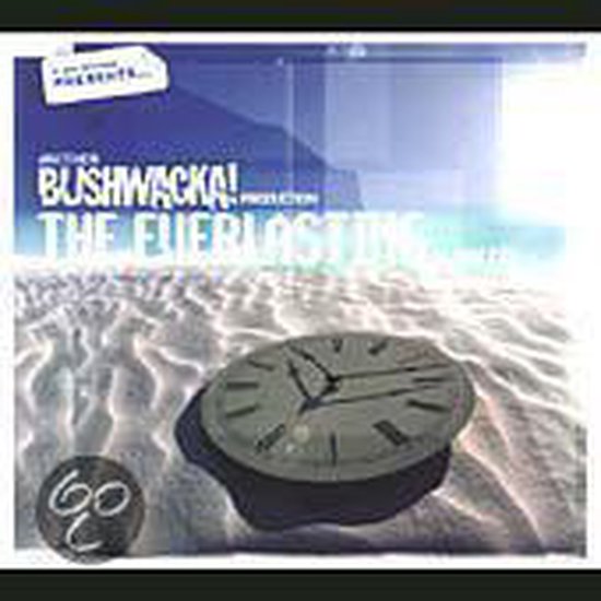 Everlasting, Bushwacka! | Muziek | bol