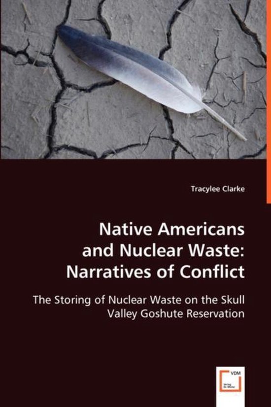 Native Americans and Nuclear Waste, Tracylee Clarke | 9783639061307 ...
