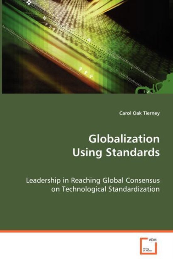Globalization Using Standards | 9783639075991 | Carol Oak Tierney ...