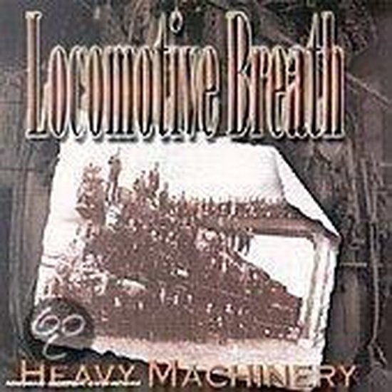 Heavy Machinery, Locomotive Breath | CD (album) | Muziek | bol.com