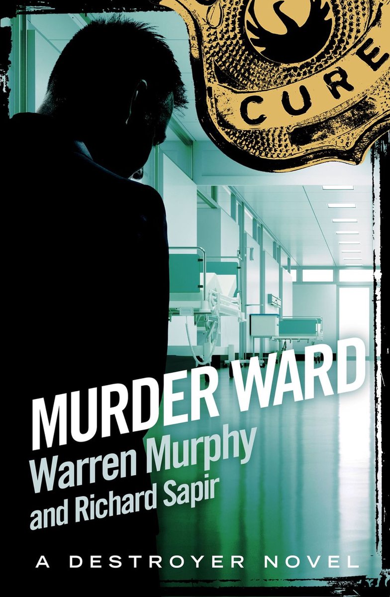 The Destroyer 15 - Murder Ward (ebook), Warren Murphy | 9780751558111 ...