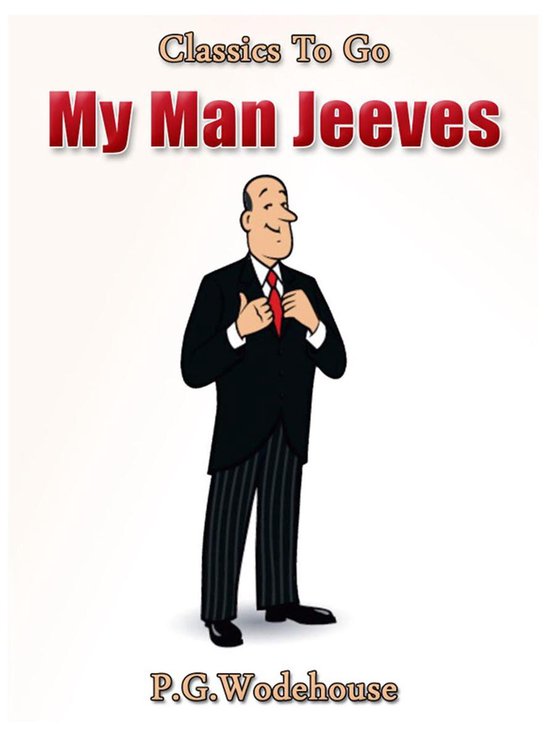 Classics To Go - My Man Jeeves (ebook), P G Wodehouse | 9783956764318 ...