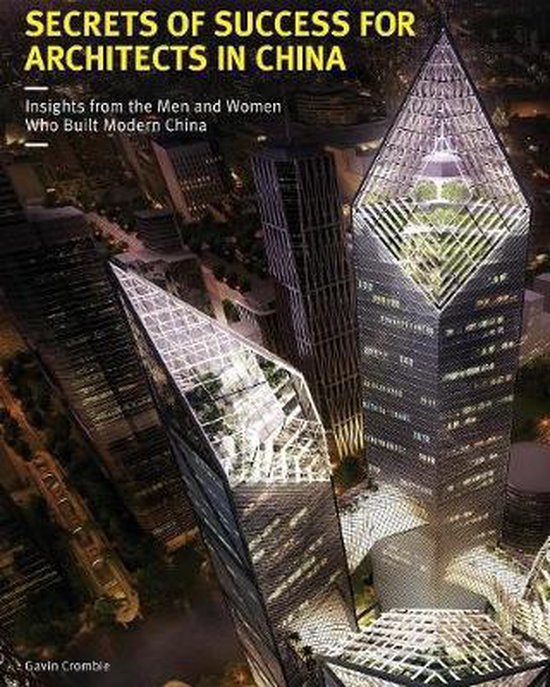 Secrets of Success for Architects in China | 9780994581501 | Gavin ...
