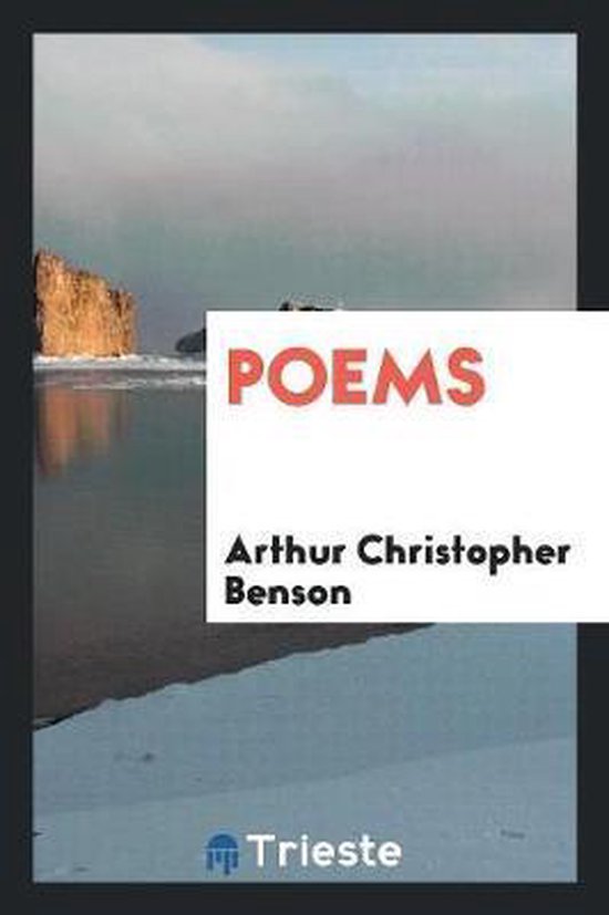 Poems | 9780649388011 | Arthur Christopher Benson | Boeken | bol.com