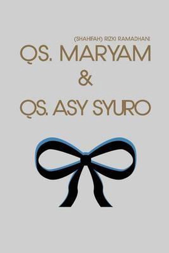 QS. Maryam & QS. Asy Syuro | 9781519740724 | Shahifah Rizki Ramadhani ...