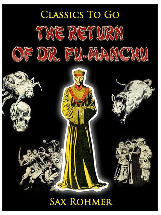 Classics To Go - The Return of Dr. Fu-Manchu (ebook), Sax Rohmer ...