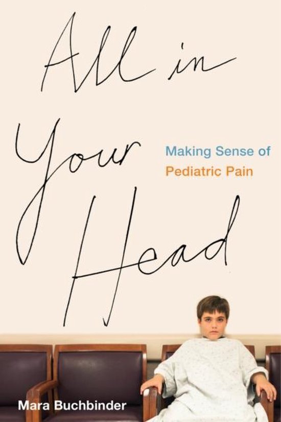All in Your Head | 9780520285224 | Mara Buchbinder | Boeken | bol