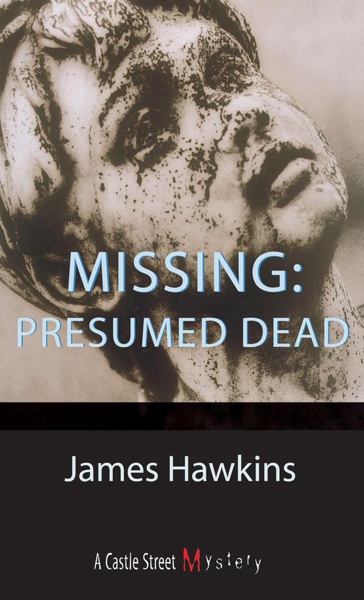 Missing: Presumed Dead: An Inspector Bliss Mystery (ebook), James Hawkins |... | bol.com