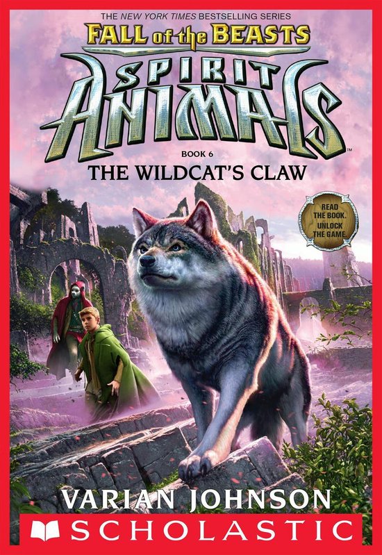 Spirit Animals: Fall of the Beasts 6 - The Wildcat's Claw (Spirit ...